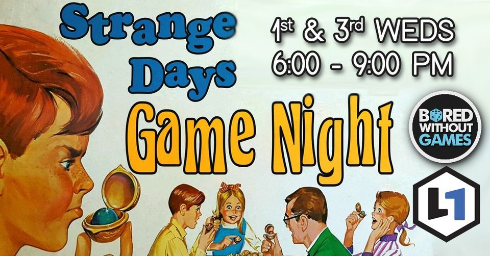 Bored Without Games @ Strange Days Brewing Co at Strange Days Brewing ...