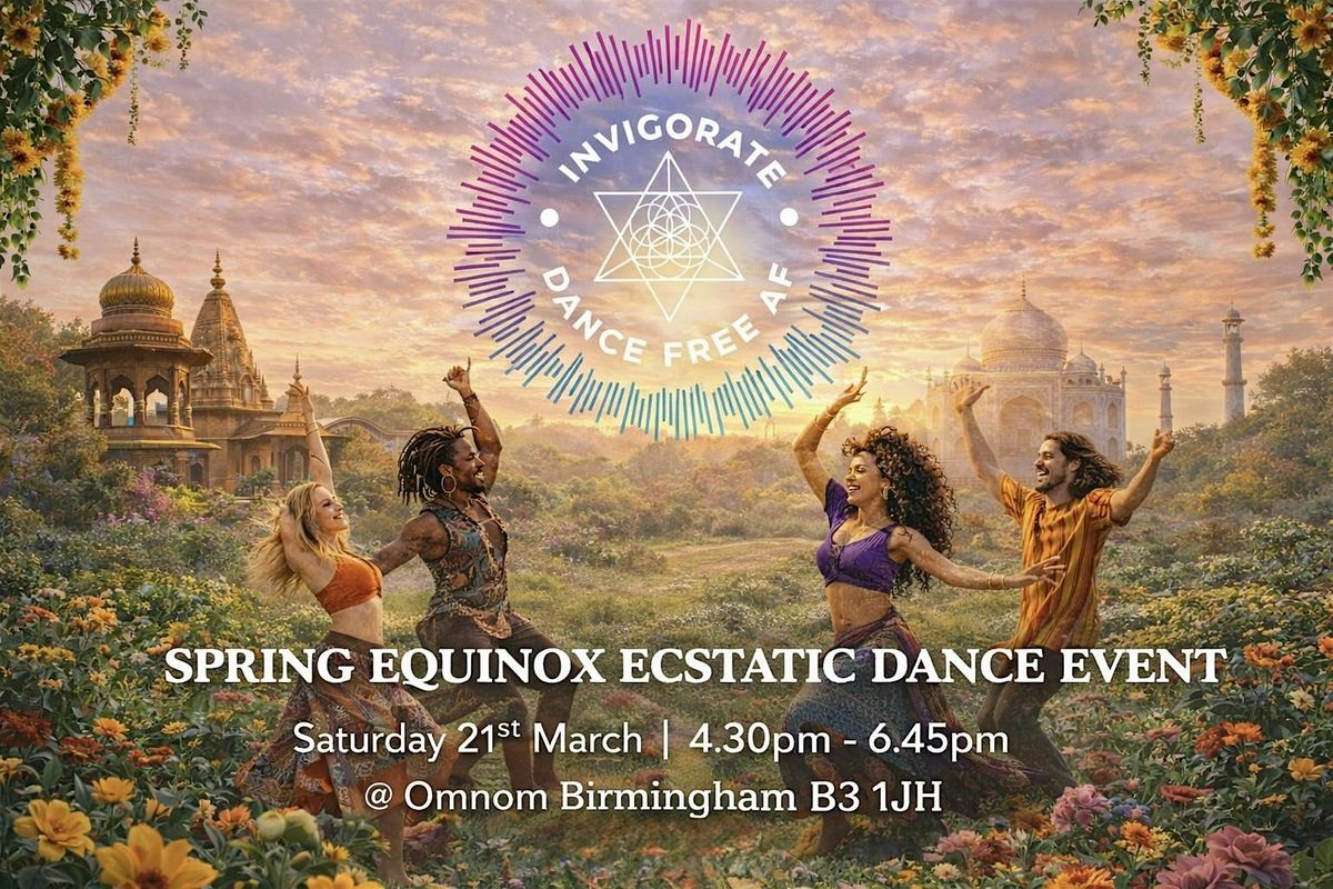 Spring Equinox Ecstatic Dance at OMNOM Birmingham on 21st March, 2026