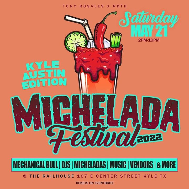 Michelada Festival #Kyle #AustinArea | THE RAILHOUSE, Kyle, TX | May 21 ...