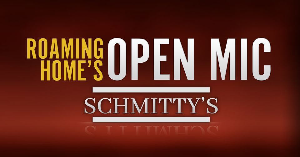 Roaming Homes Open Mic @ Schmittys at Schmitty’s, Belleville on 5th ...