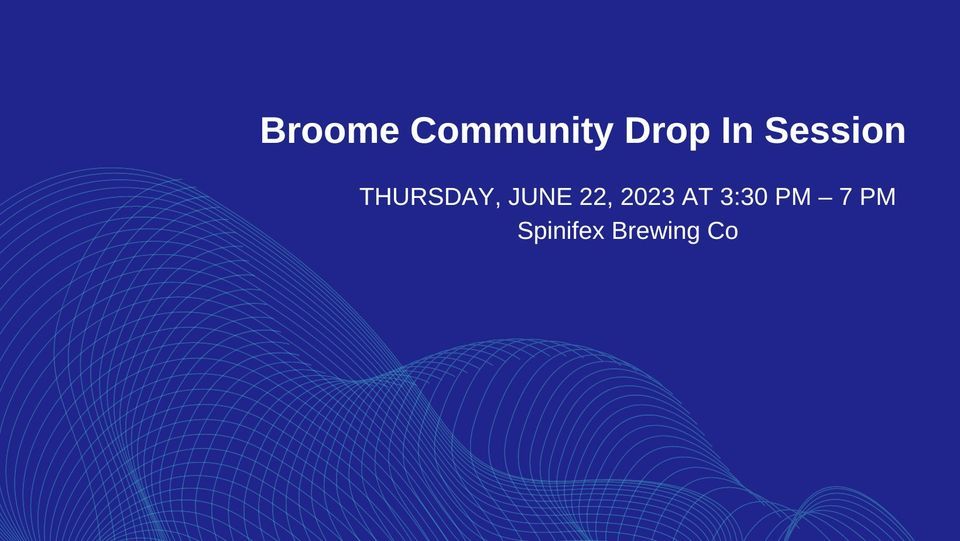 Broome Community Drop In Session at Spinifex Brewing Co, Broome on 22nd ...