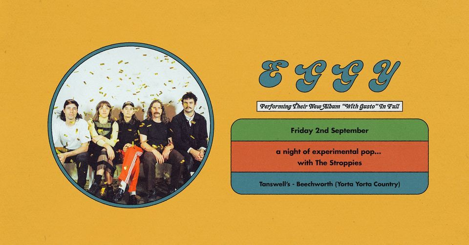 Eggy - With Gusto Album Launch - Tanswells Hotel - Beechworth (Yorta ...