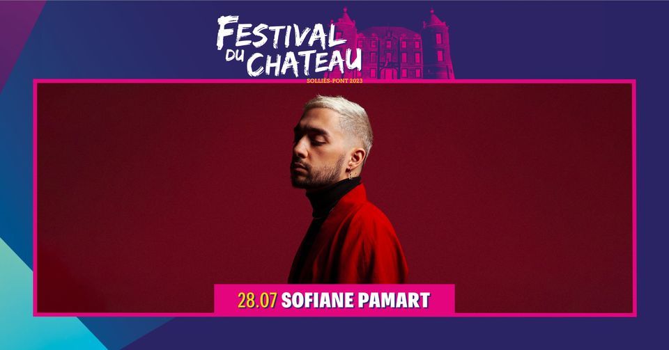 SOFIANE PAMART (1ère partie : ANABEL) • Festival du Château, Solliès-Pont • 28 juillet 2023 ...