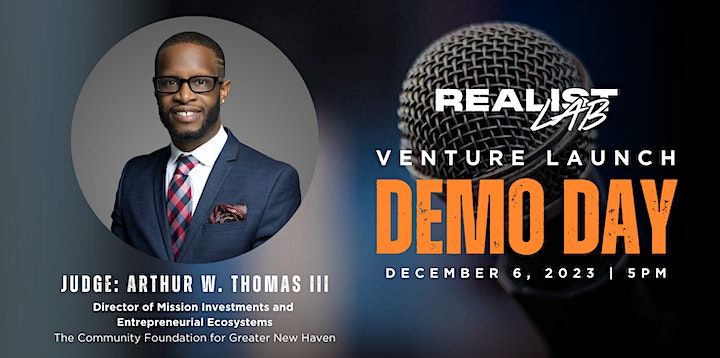 Realist Lab Venture Launch: Demo Day | GE CoCreate, Stamford, CT | December 6, 2023