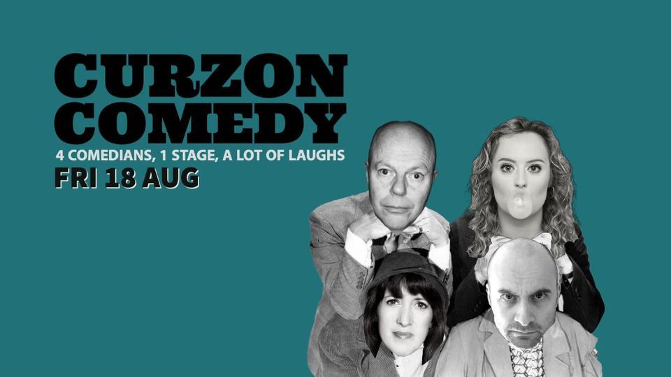 Curzon Comedy - 4 comedians LIVE on stage | Curzon Cinema Clevedon ...