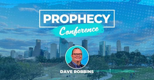 Prophecy Conference - Houston, TX | Bethel Tabernacle, Porter, TX ...