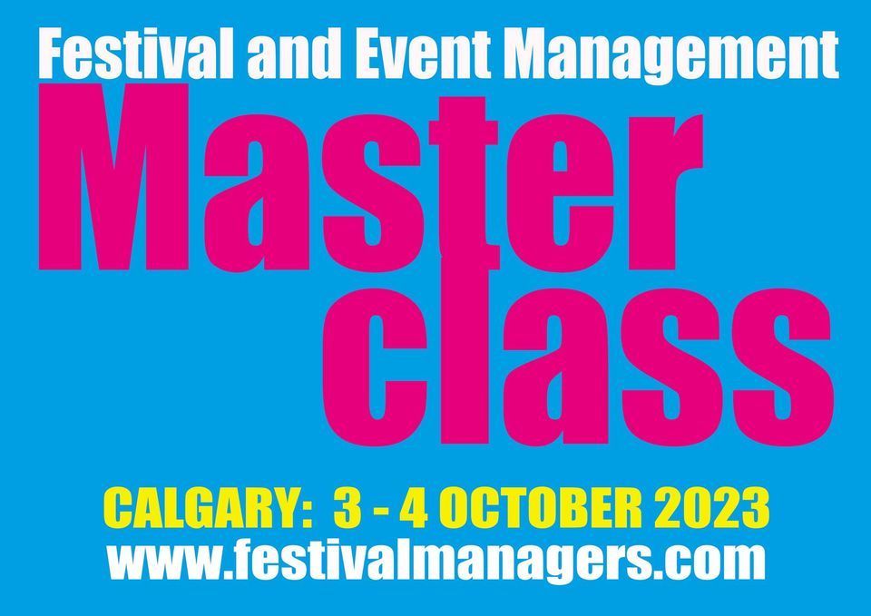 Calgary Festival and Event Management Masterclass at The Glenmore Inn & Convention Centre ...