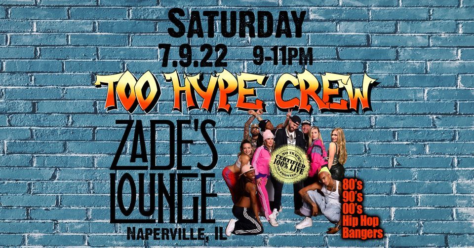 Too Hype Crew at Zades Lounge! | Zade's Lounge, Naperville, IL | July 9 ...