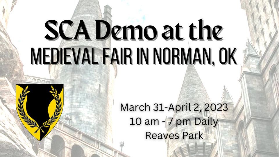SCA Demo at the Medieval Fair in Norman, OK at Reaves Park, Norman on ...