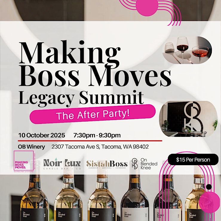 Making Boss Moves Official Afterparty at OBK Winery, Tacoma on 10th ...