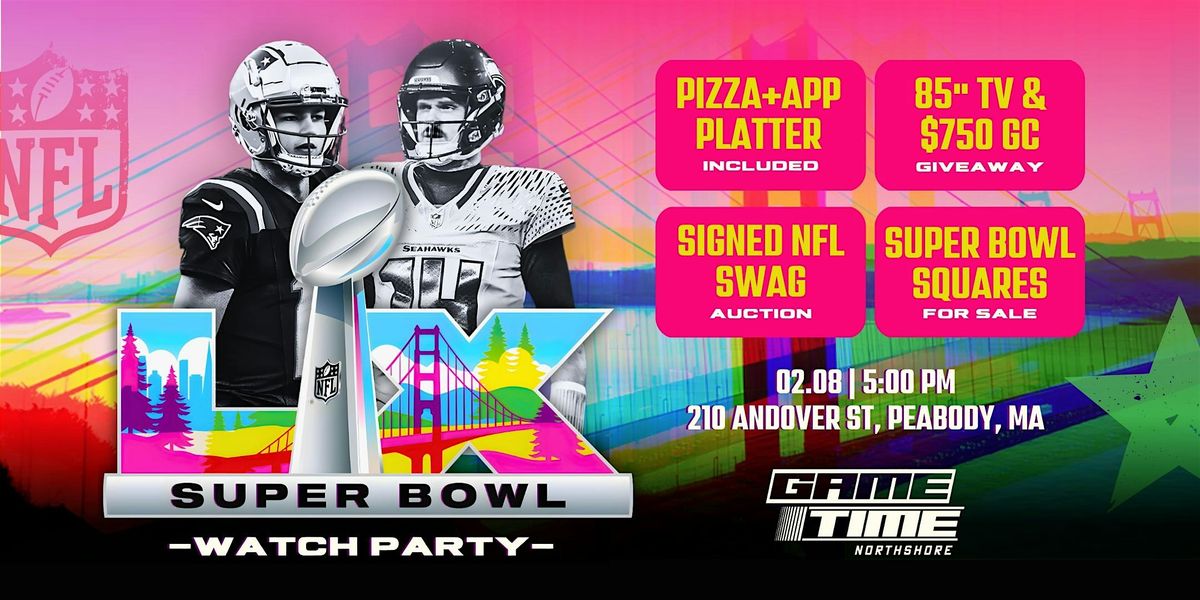 SUPER BOWL LX WATCH PARTY | Big Screens, Giveaways & Game Day Energy at ...
