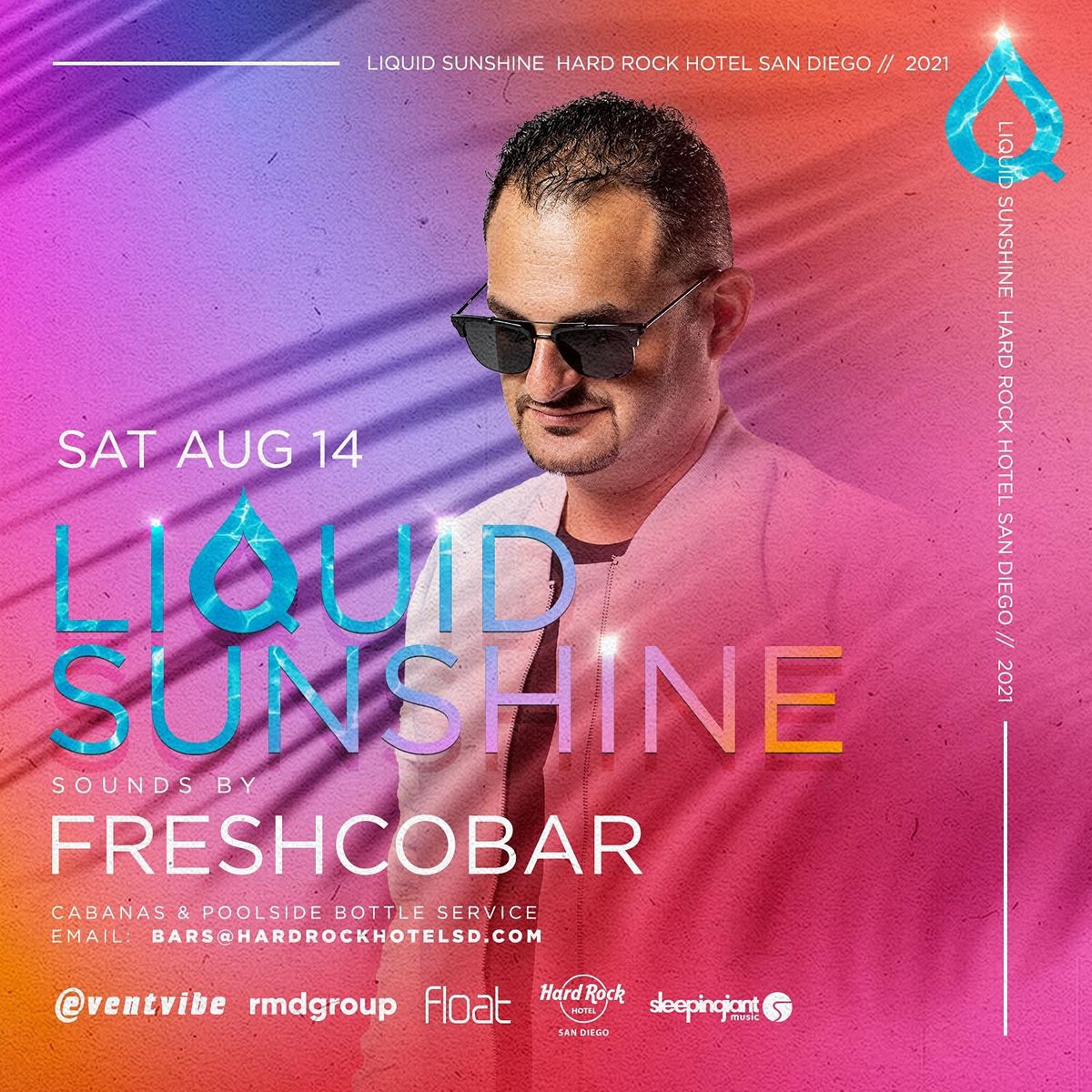 Limited Comp Entry • Hard Rock Float Pool Party • Liquid Sunshine • 8/ ...
