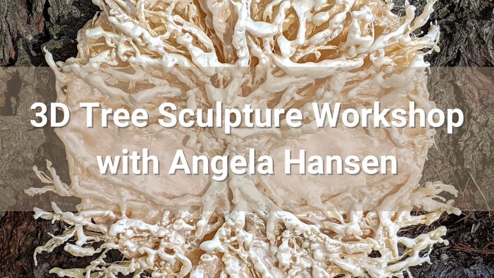 Encaustic 3D Tree Sculpture with Angela Hansen at Penticton & District ...