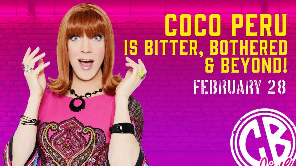 COCO PERU IS BITTER, BOTHERED & BEYOND! | CB Live, Fountain Hills, AZ ...
