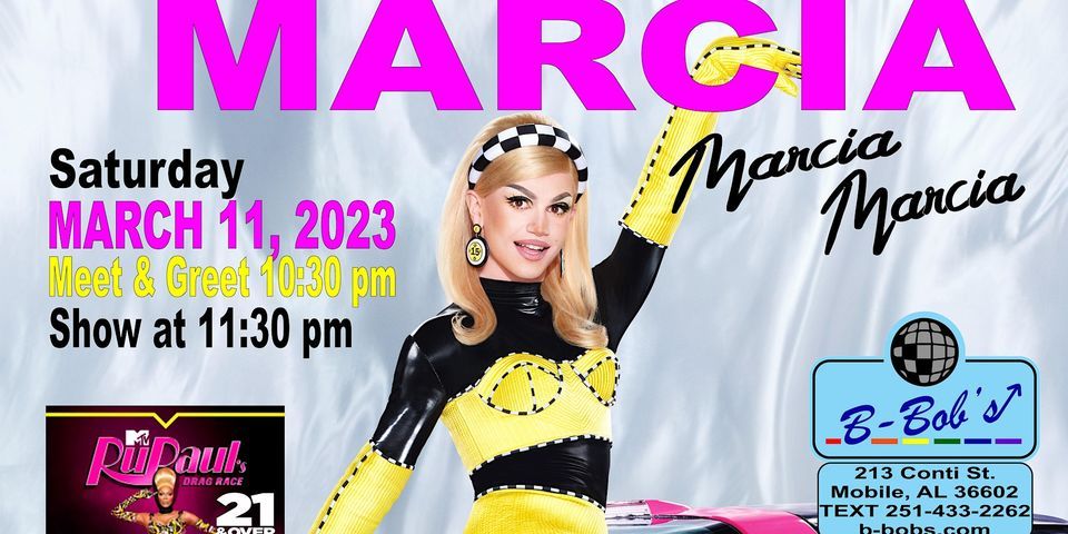 Marcia, Marcia, Marcia RPDR S15 at B-Bobs! at 213 Conti St,Mobile,36602 ...