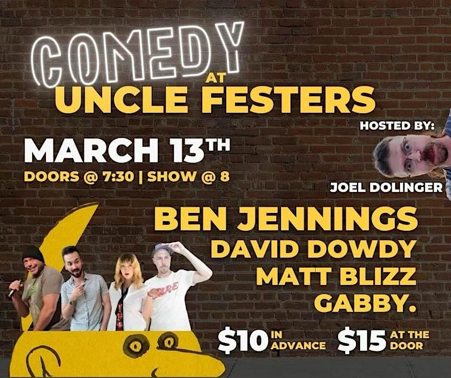 Uncle Festers Comedy Night | Ben Jennings, David Dowdy, Matt Blizz ...