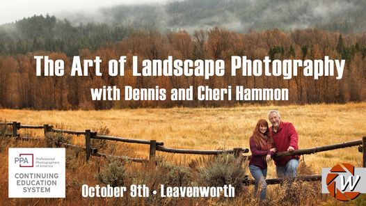 2021 PPW Fall Conference: The Art of Landscape Photography with Dennis ...