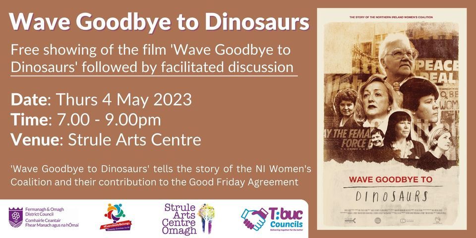 Wave Goodbye to Dinosaurs (screening and discussion) | Strule Arts ...