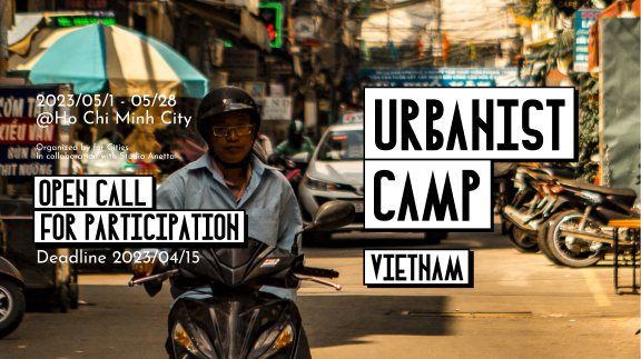 Urbanist Camp in Ho Chi Minh City at Hochiminh, Ho Chi Minh City on 1st May, 2023