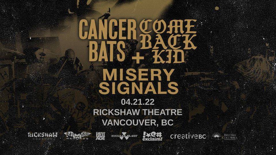 Cancer Bats + Comeback Kid with Misery Signals & Chief State - April ...