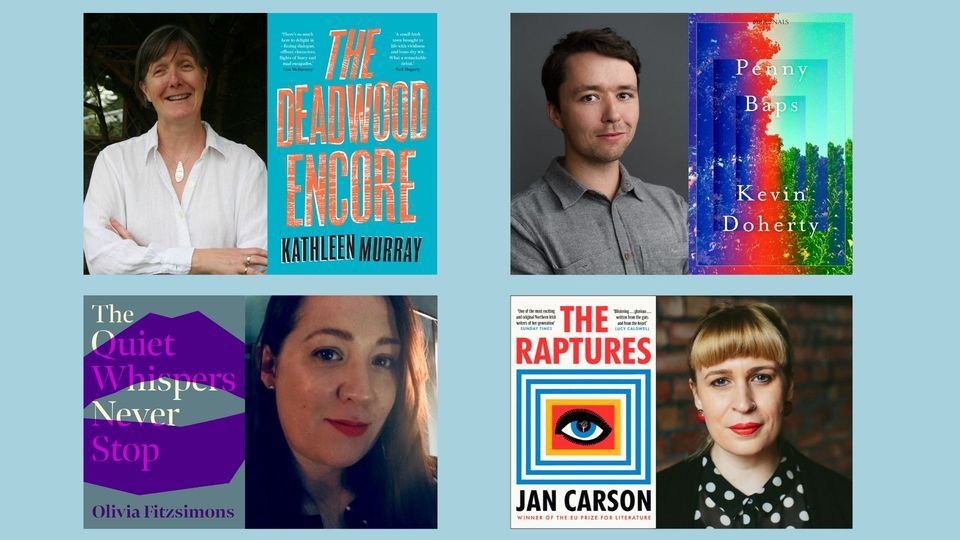 Fiction: Introducing Kevin Doherty, Olivia Fitzsimons & Kathleen Murray ...