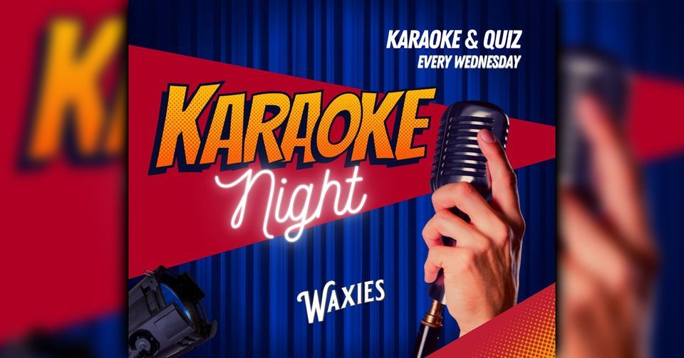 Quiz & Karaoke WEDNESDAYS at Waxies, Skibby on 29th November, 2023