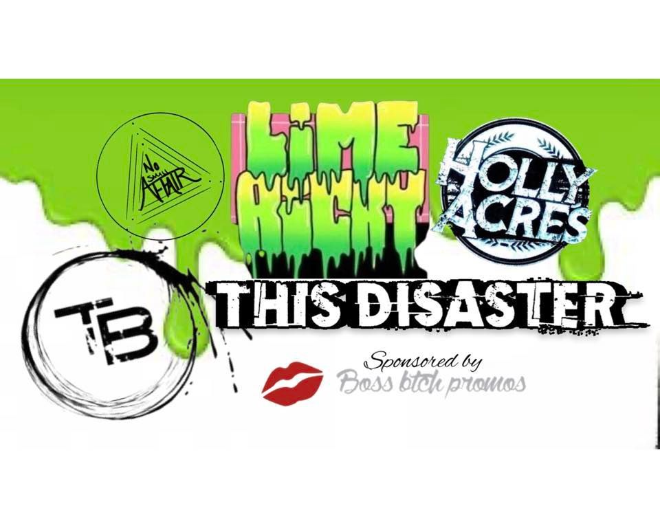 LIME RICKY + HollyAcres + Taking Balfour + This Disaster + No Small ...