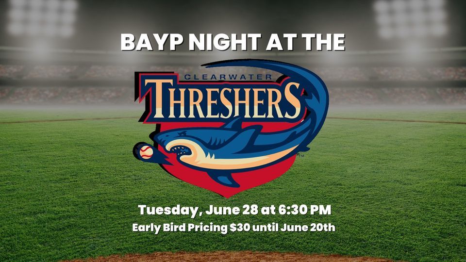 BAYP Night At The Threshers! at Clearwater Threshers Baseball on 28th ...