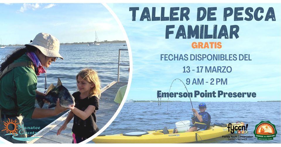 Taller de pesca familiar gratis | Emerson Point Preserve, Palmetto, FL ...
