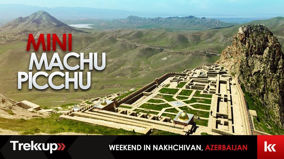 Mini Machu Picchu | Long Weekend in Nakhchivan, Azerbaijan | Dubai ...