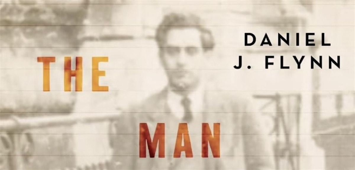 The Man who Invented Conservatism , An Evening with Daniel J. Flynn at ...