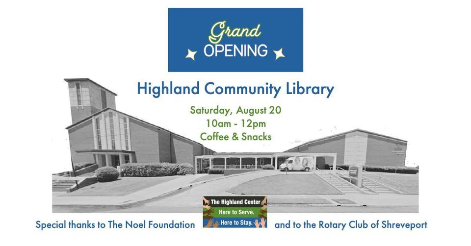 Grand Opening of the Highland Community Library at The Highland Center ...
