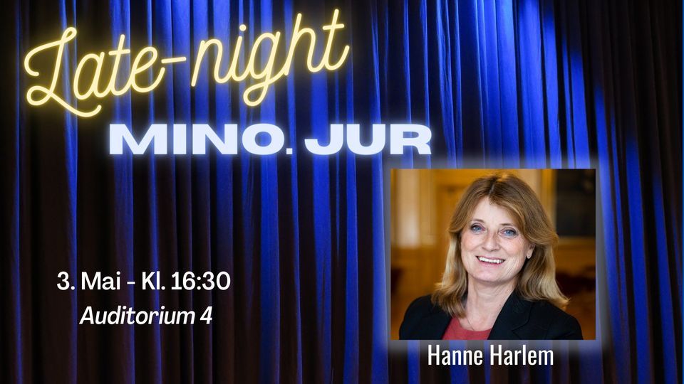 Late Night med Mino.Jur - Hanne Harlem at Juridisk Fakultet ...