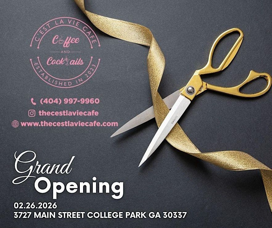 Thats Life! Cest La Vie Cafe Offical Grand Opening & Ribbon Cutting at ...