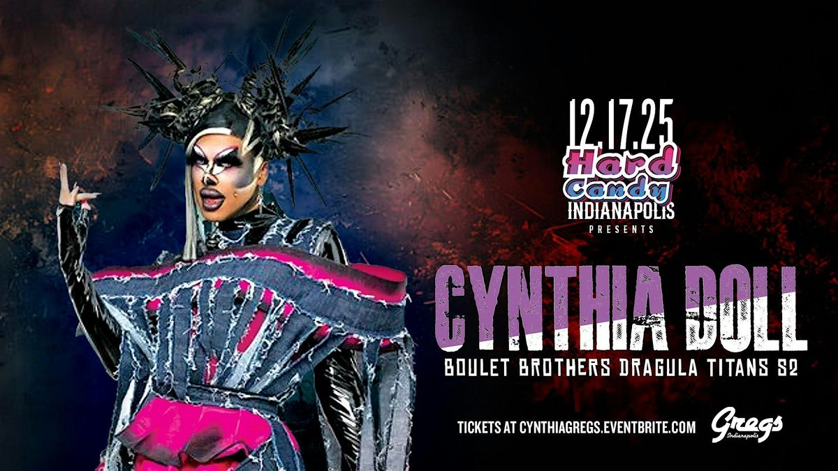 Hard Candy Indianapolis with Cynthia Doll at Gregs Indy, Indianapolis ...