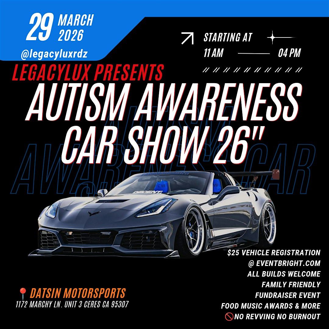 Autism Awareness Car Show 2026 at 1172 Marchy Ln unit 3, Ceres on 29th ...