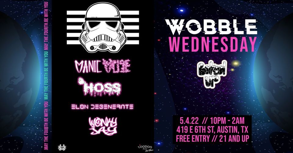 Wobble Wednesday ft. Manic Muse 5/4 (FREE) | Voodoo Rm 3rd Floor ...