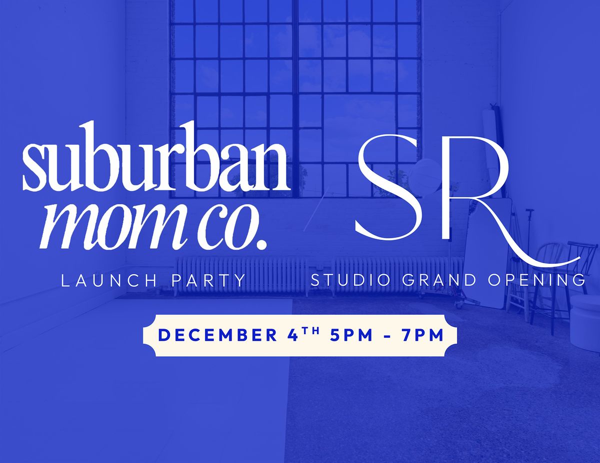 Suburban Mom Co Business Launch + Grand Opening at Skylar Rae Studio at ...