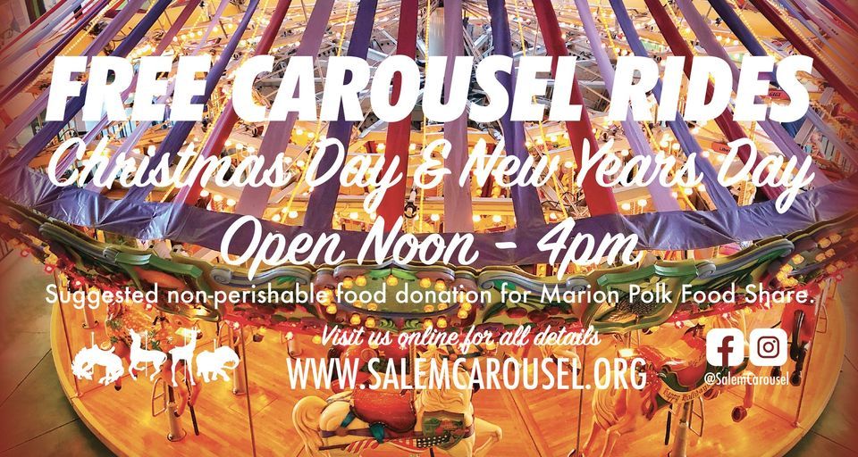 Free Carousel Rides at Salem's Riverfront Carousel on 25th December, 2022