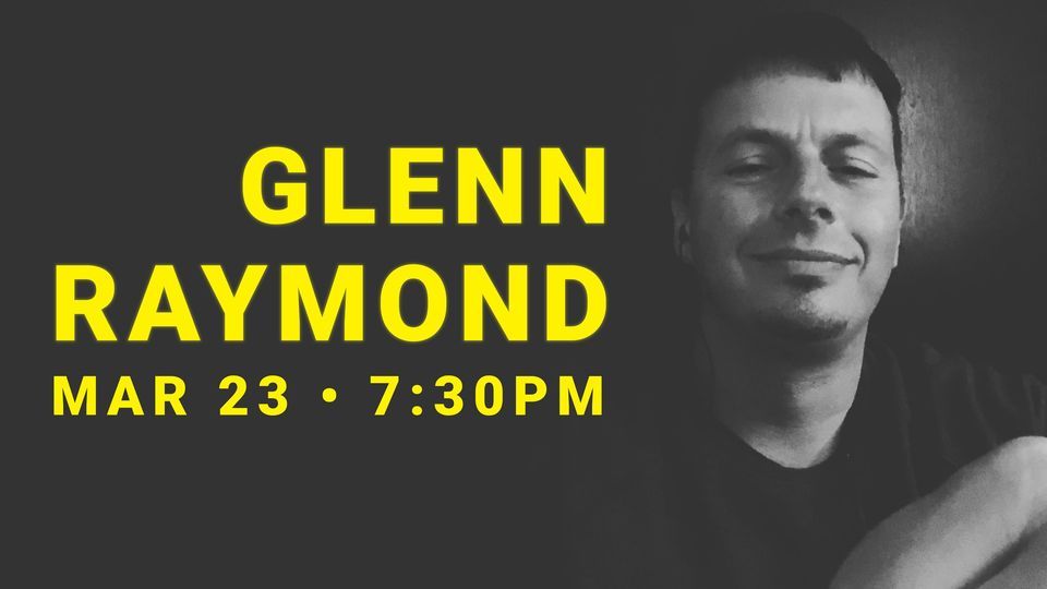 Glenn Raymond: Its OK Blame The World at The Florida Theatre ...