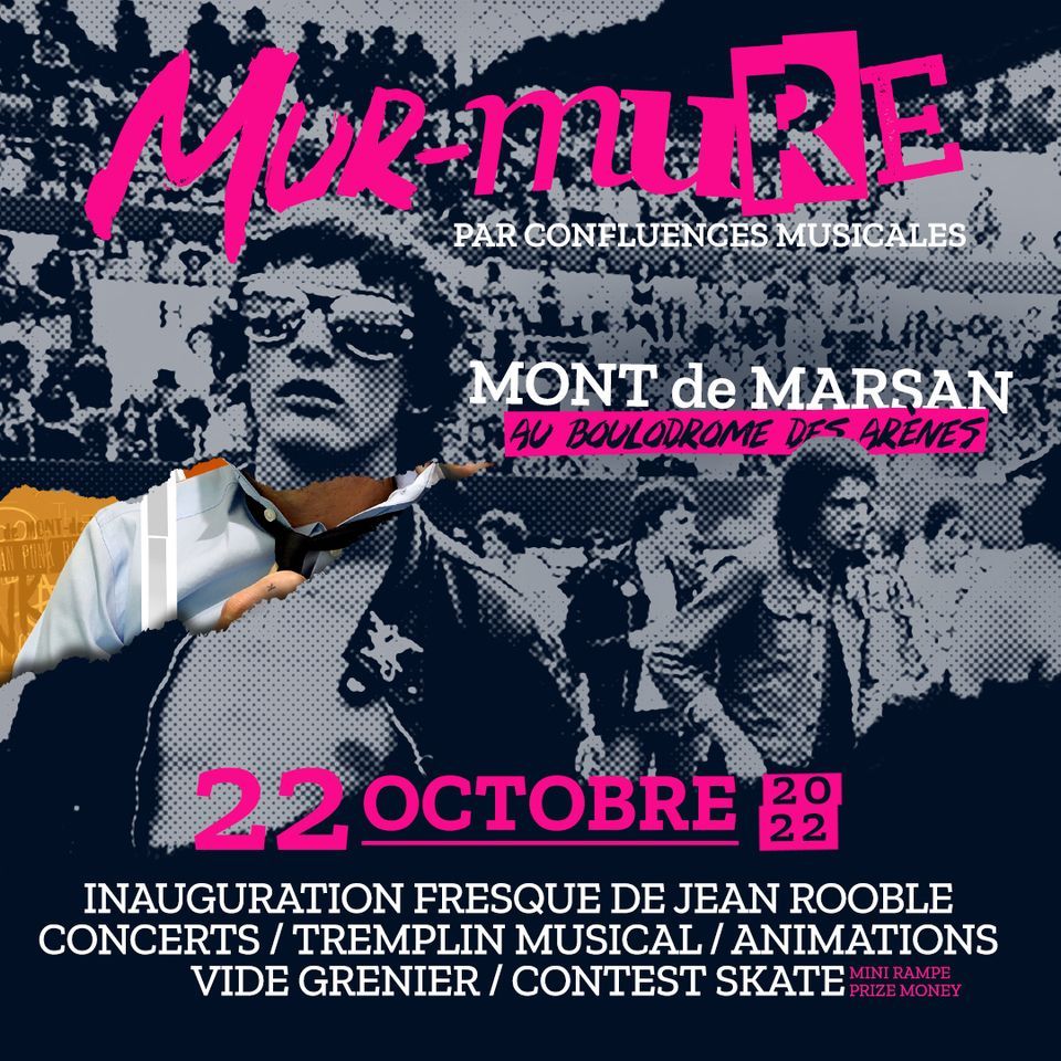 Mur-mure ! Inauguration de la fresque de Jean Rooble, Tremplin Musical ...