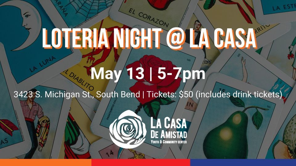 Loteria Night @ La Casa at La Casa de Amistad, South Bend on 13th May, 2023