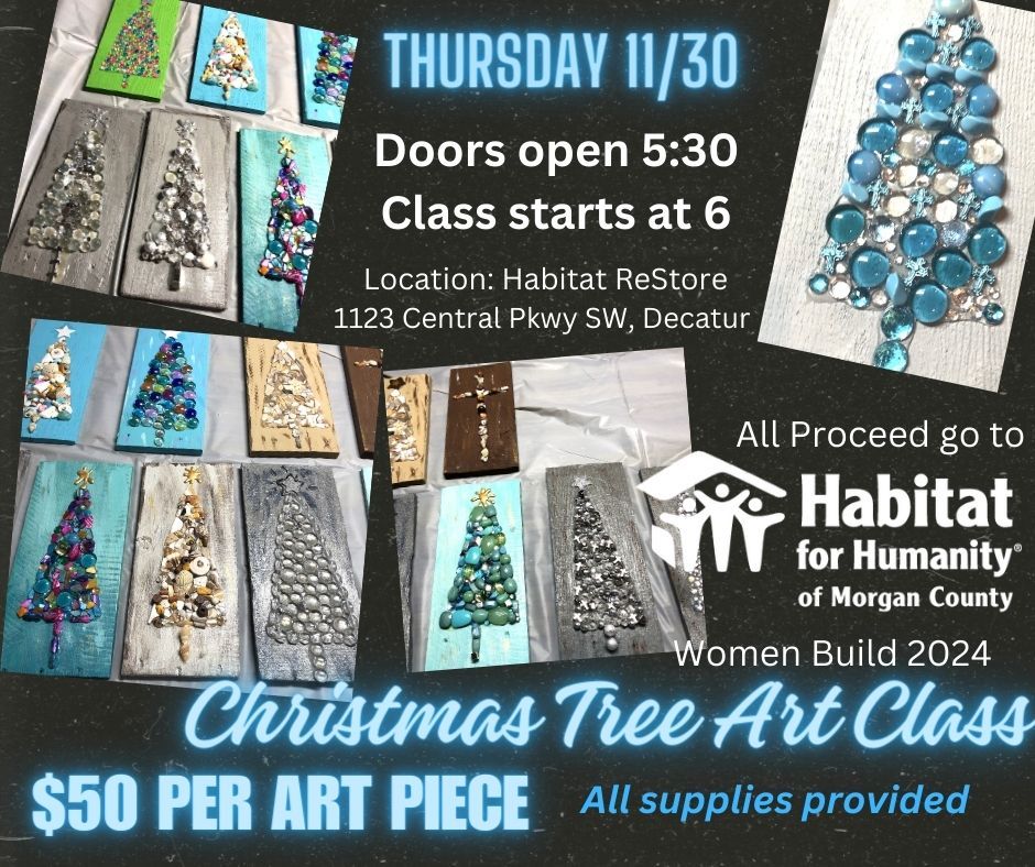 Christmas Tree Art Class | Habitat Restore-Decatur 1123 Central Parkway ...