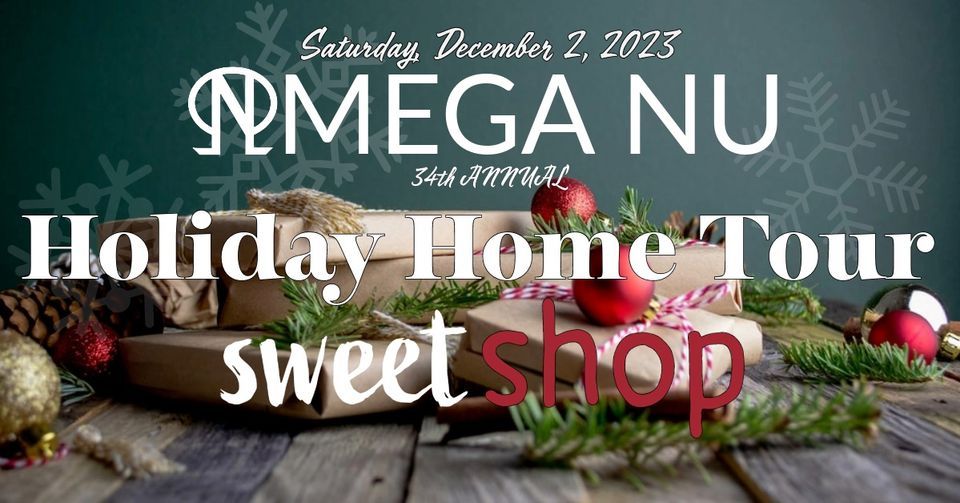 Omega Nu Holiday Home Tour and Sweet Shop | Modesto C.A | December 2, 2023