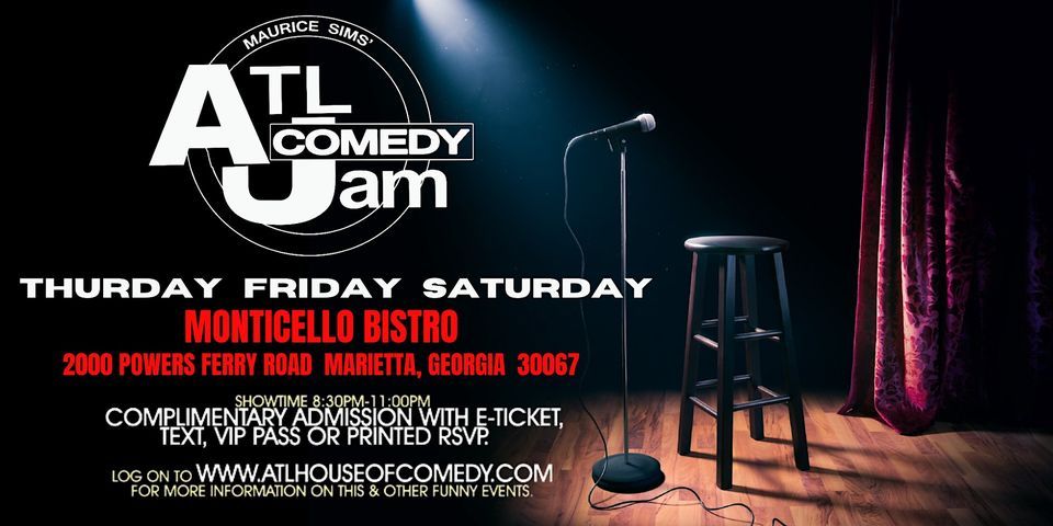 ATL Comedy Jam 2023 | Monticello Bistro. 2000 Powers Ferry Road ...