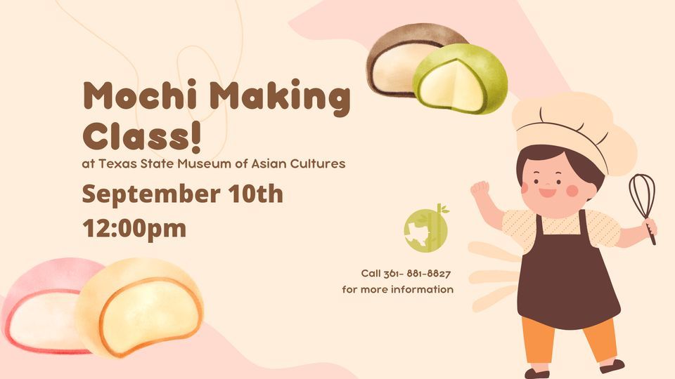 Mochi Making Class | Texas State Museum of Asian Cultures and Education ...