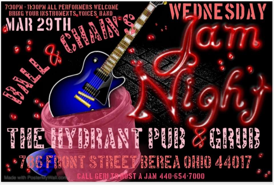 WED MAR 29th WEDNESDAY JAM NIGHTS HOSTED BY: BALL & CHAIN @ THE HYDRANT ...