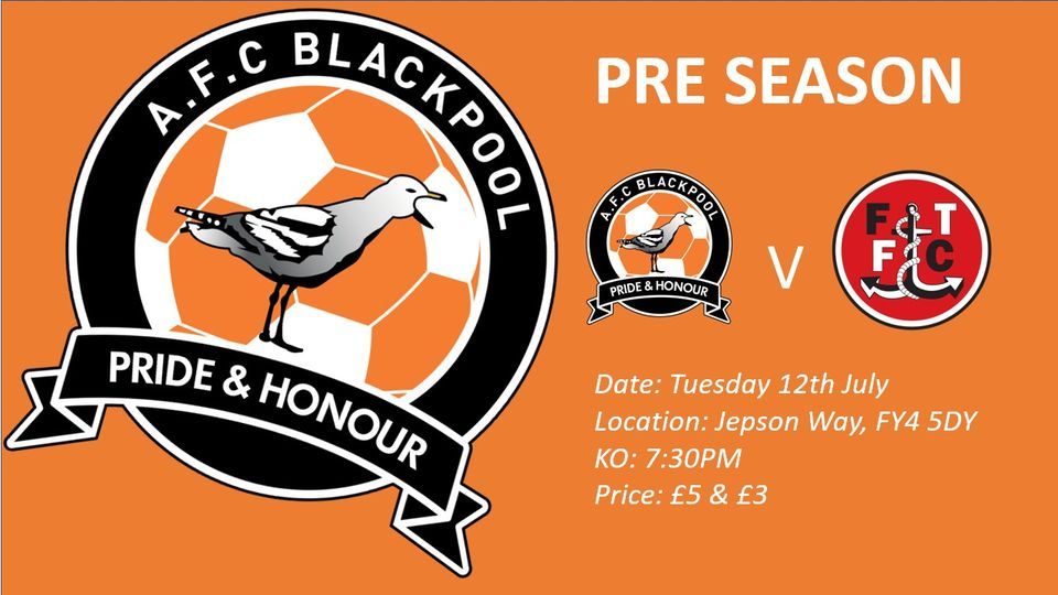 AFC Blackpool v Fleetwood Town Under 23s | A.F.C. Blackpool | July 12, 2022
