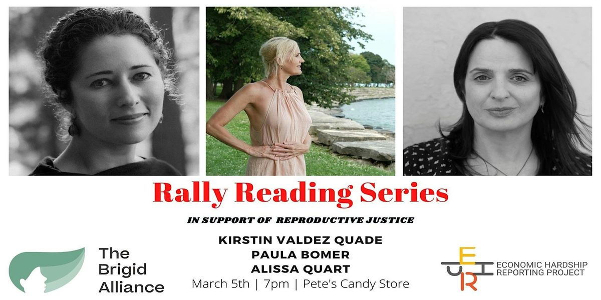 Rally Reading Series: Kirstin Valdez Quade, Paula Bomer, and Alissa ...
