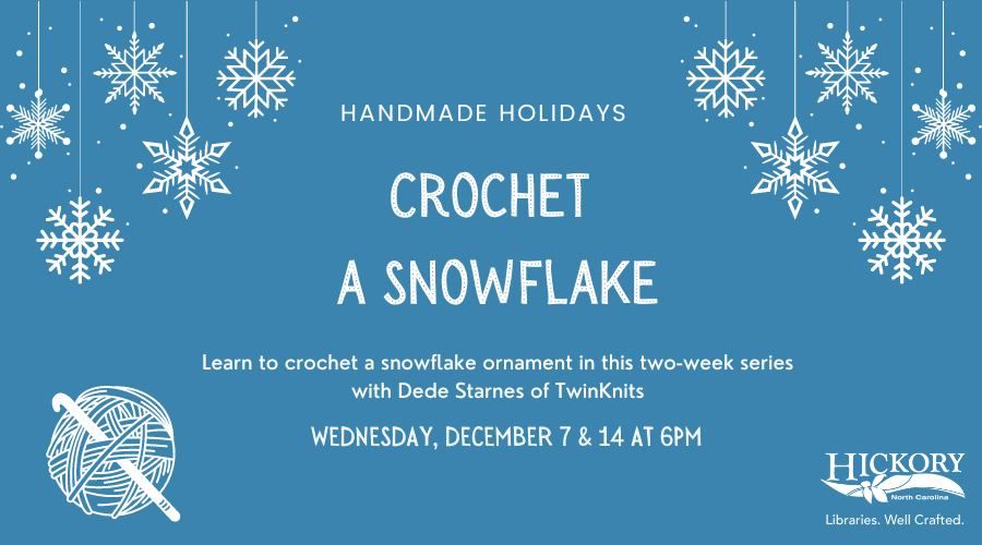 Handmade Holidays: Crochet a Snowflake | Patrick Beaver Memorial ...